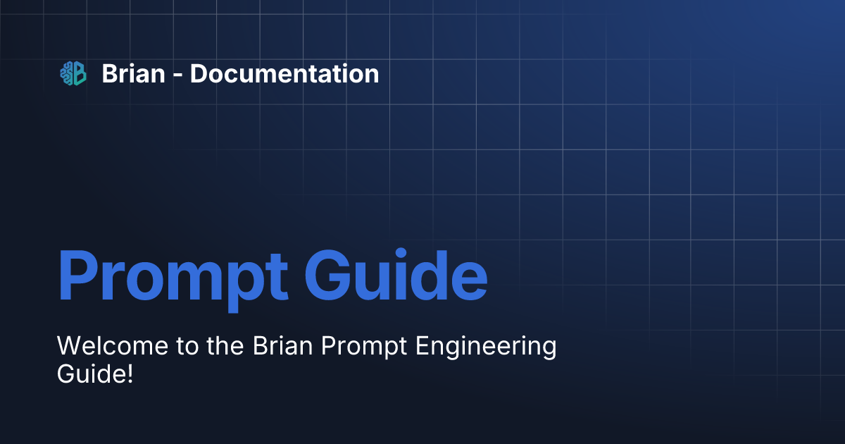 Prompt Guide | Brian - Documentation